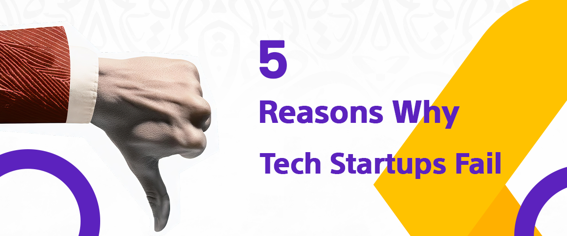 Blogs || 5 Reasons Why Tech Startups Fail